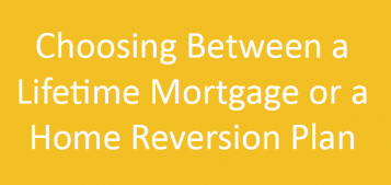 Choosing Between a Lifetime Mortgage or a Home Reversion Plan | Equity ...